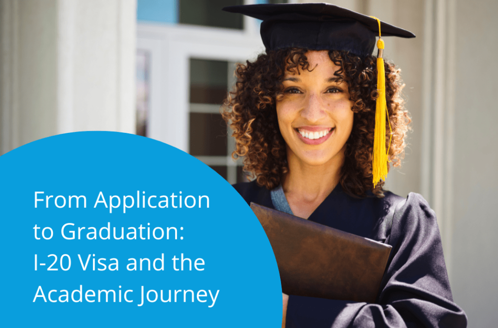 Exploring the Importance of the I-20 Visa for U.S. Education